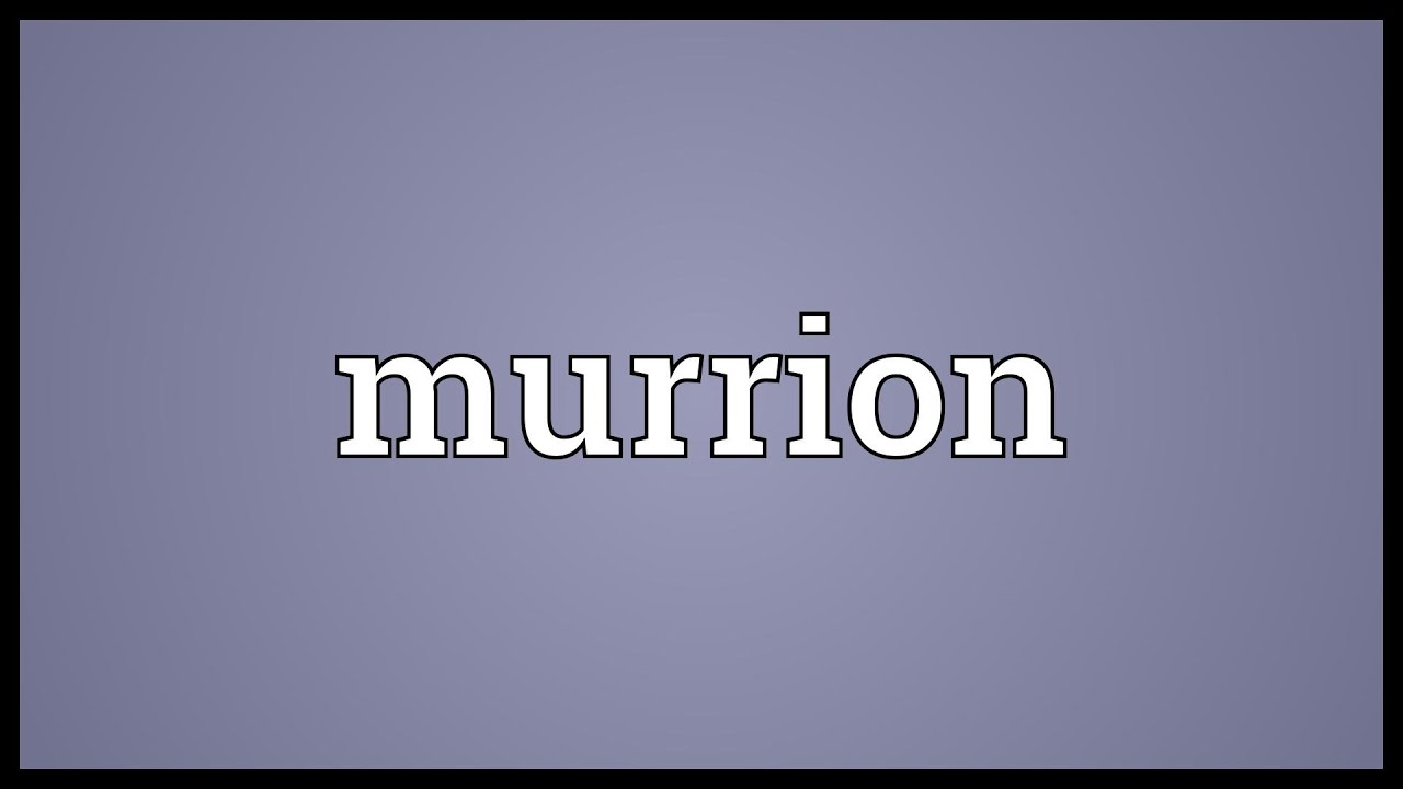 Murrion Meaning - YouTube