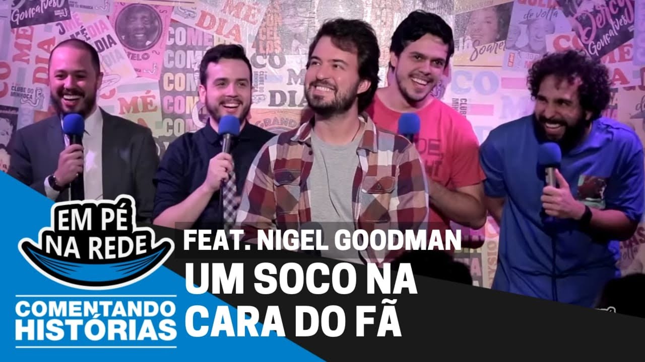 COMENTANDO HISTÓRIAS #68 - BATENDO EM FÃ Feat. Nigel Goodman - YouTube