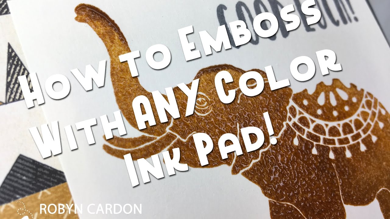 How to Emboss with ANY color Ink Pad! Stampin' Up! Lucky Elephant ...