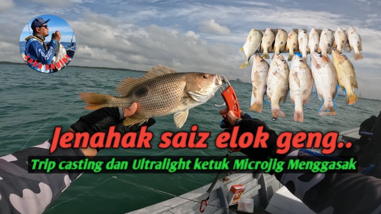 JENAHAK SAIZ ELOK GENG. TRIP MANCING CASTING DAN ULTRALIGHT FISHING ...