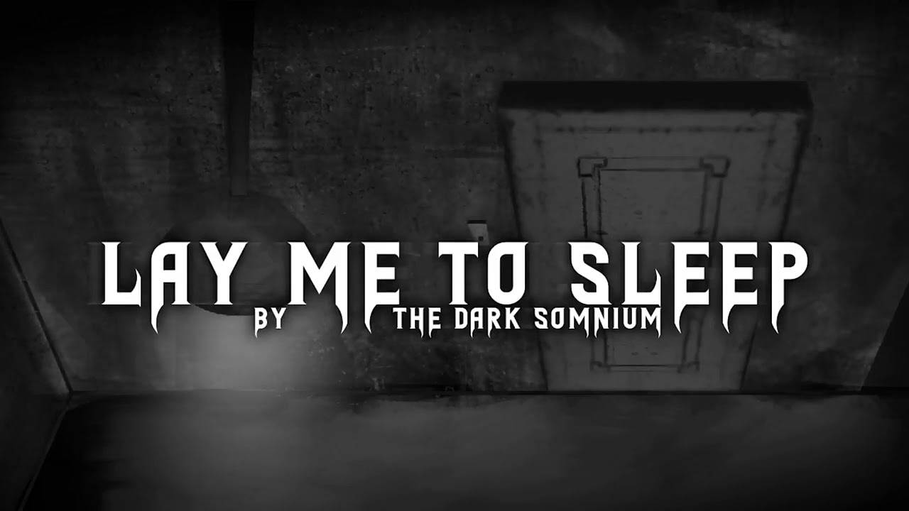 "Lay Me To Sleep" Dark Lullaby - YouTube