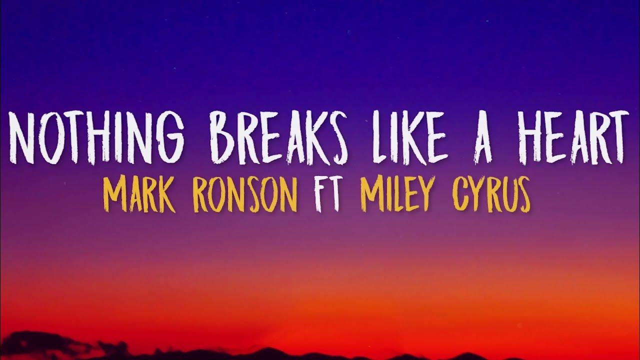 Mark Ronson - Nothing Breaks Like a Heart (Lyrics) ft. Miley Cyrus - YouTube