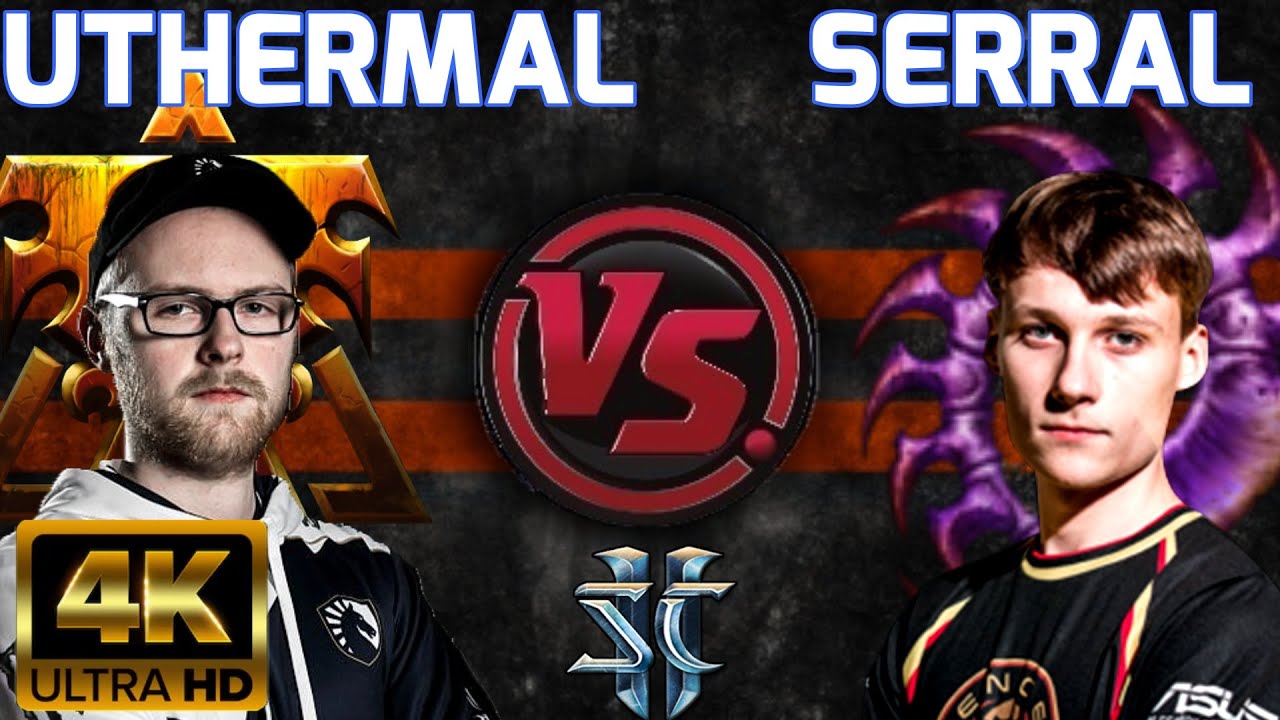 Starcraft 2 in 4K: uThermal [T] v Serral [Z] - Lightshade, 2021 - YouTube