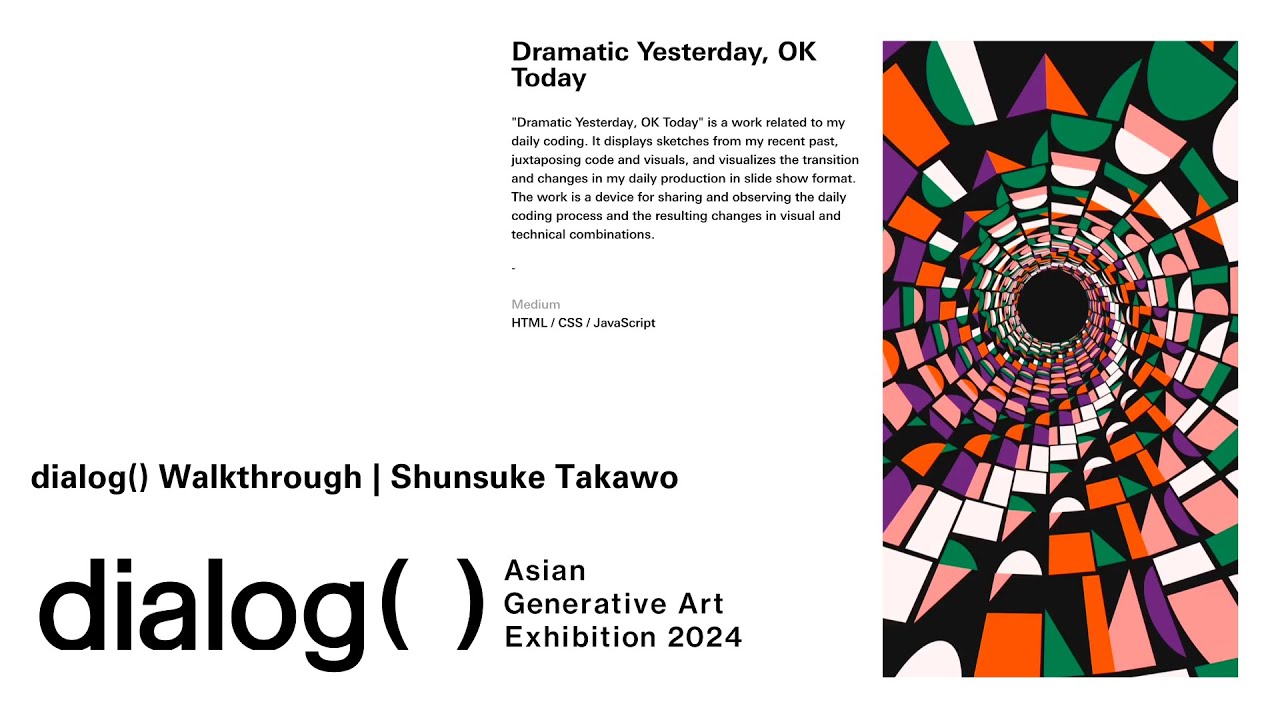 【dialog()】Walkthrough | Shunsuke Takawo - "Dramatic Yesterday, OK Today" - YouTube