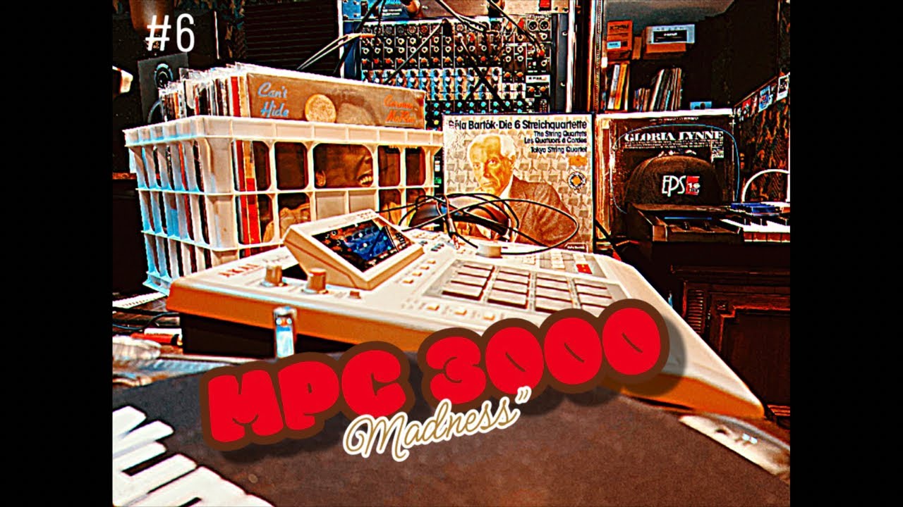 mpc 3000 madness #6 - YouTube