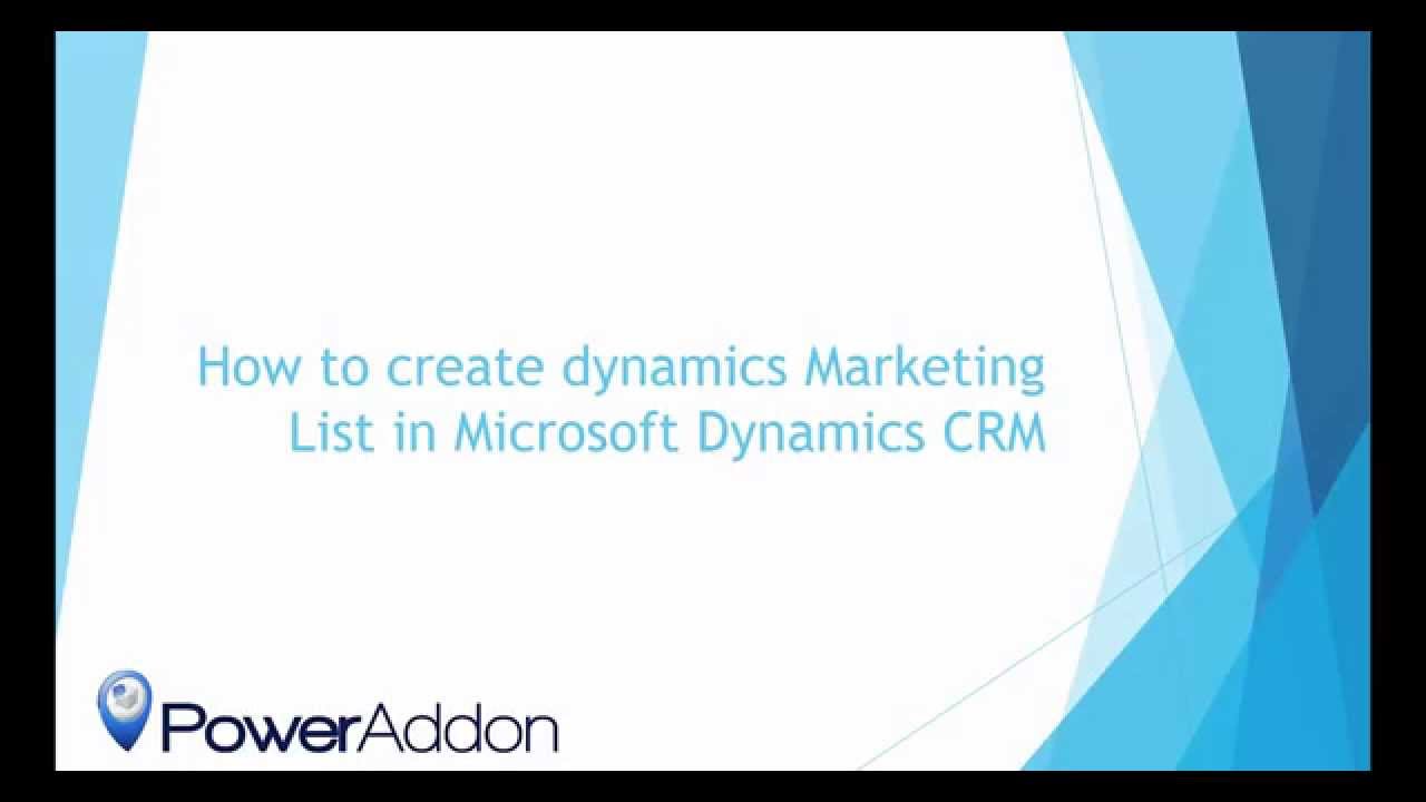 Microsoft Dynamics CRM | How To Create a Dynamics Marketing List for ...