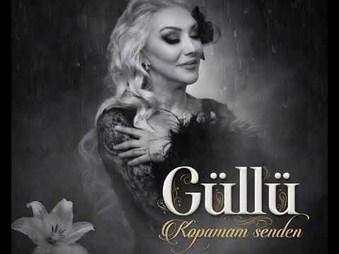 Güllü - Kopamam Senden