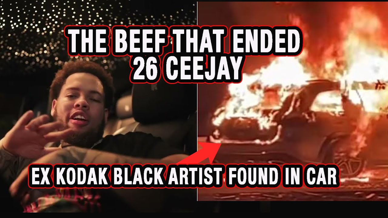 The BEEF that ENDED 26 Ceejay | Ex Kodak Black artist ENDED in BURNING CAR - YouTube