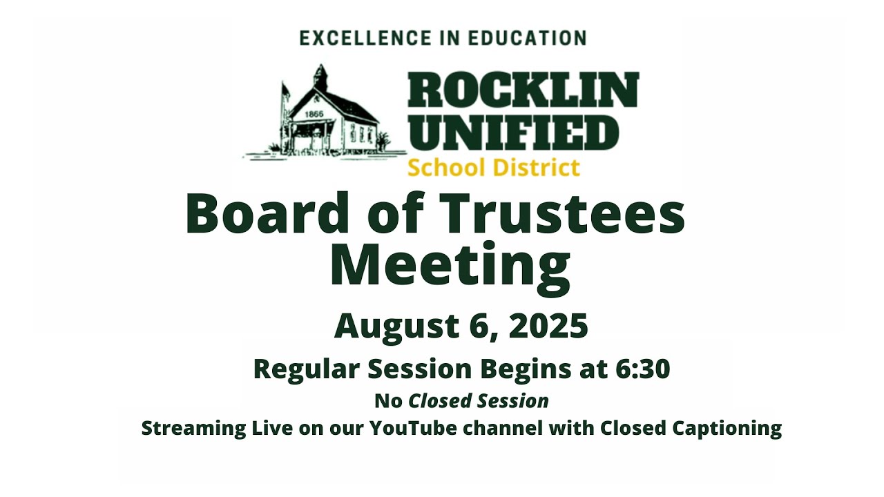 Rocklin Unified School District Board of Trustee's Meeting - August 6 ...