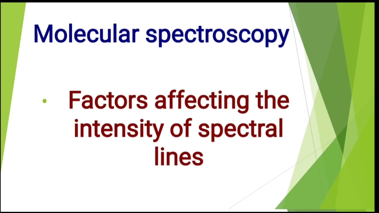 Factors Affecting Intensity Of Spectral Lines Molecular Spectroscopy factors-affecting-intensity-of-spectral-lines-molecular-spectroscopy