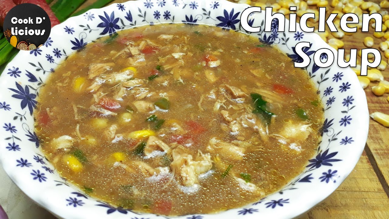 Chicken Soup Recipe | Restaurant Style Chicken Soup | Chicken Recipe ...