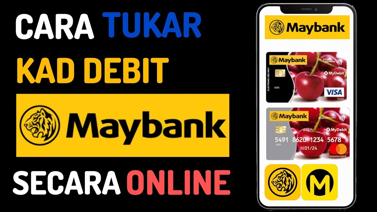 Cara Tukar Kad Debit Maybank Online | Tukar Kad Debit Tanpa perlu ke ...