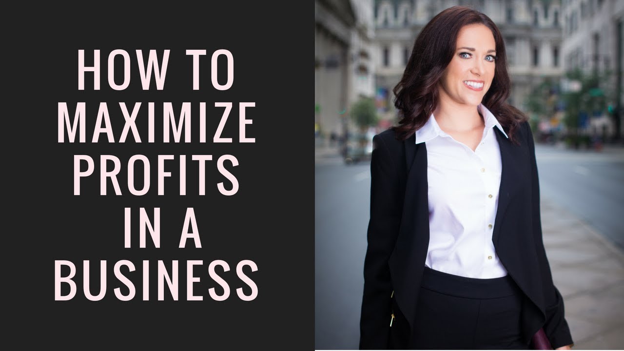 How To Maximize Profit in Business - YouTube