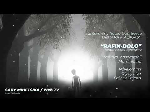 Tantara Malagasy : RAFIN-DOLO (Tantaran'ny Radio Don Bosco) Tantara Mampatahotra