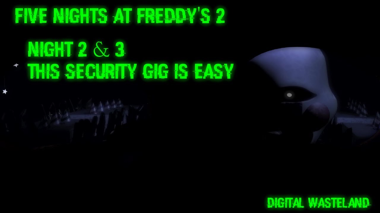 Night 2 - Five Nights at Freddy's 2 - YouTube