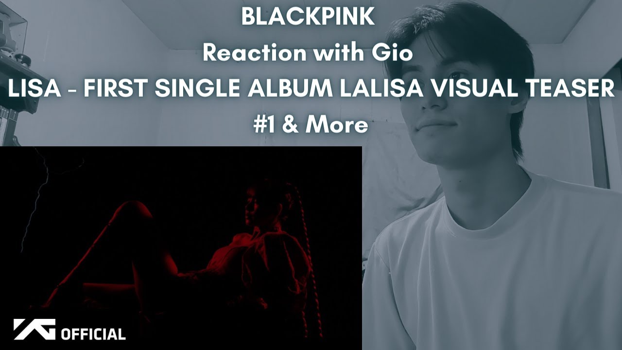 BLACKPINK Reaction with Gio LISA - FIRST SINGLE ALBUM LALISA VISUAL ...