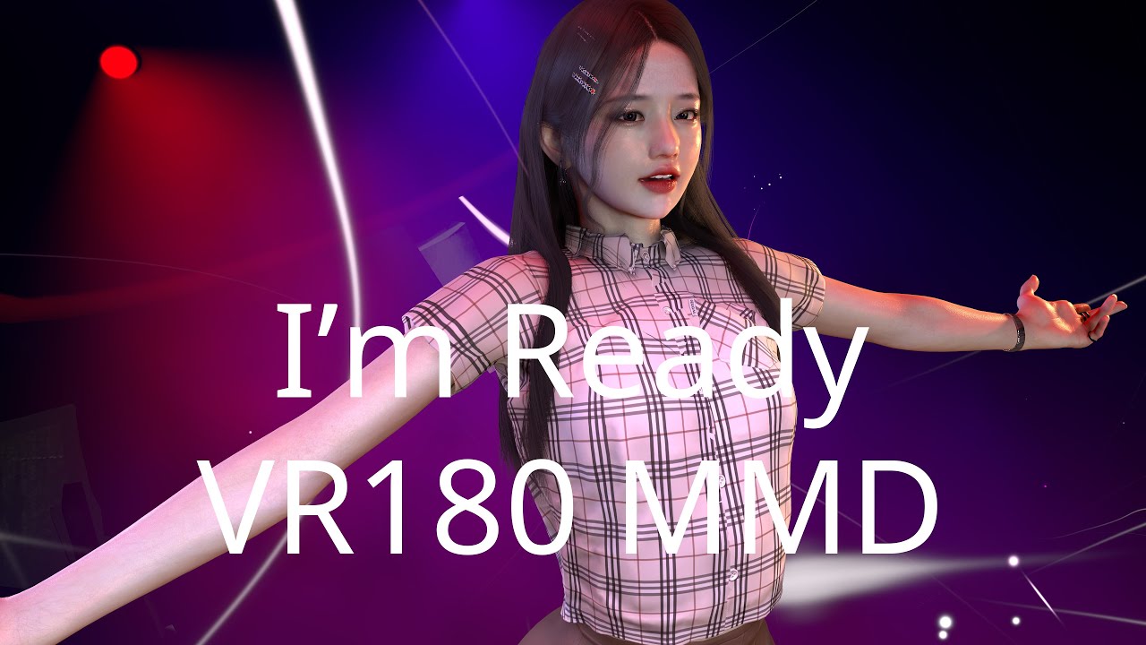 VR180 VR MMD 8K Music KPOP Stage AI Korean Girl Quest 3 & Quest 2 Vam Motion - I'm Ready - YouTube