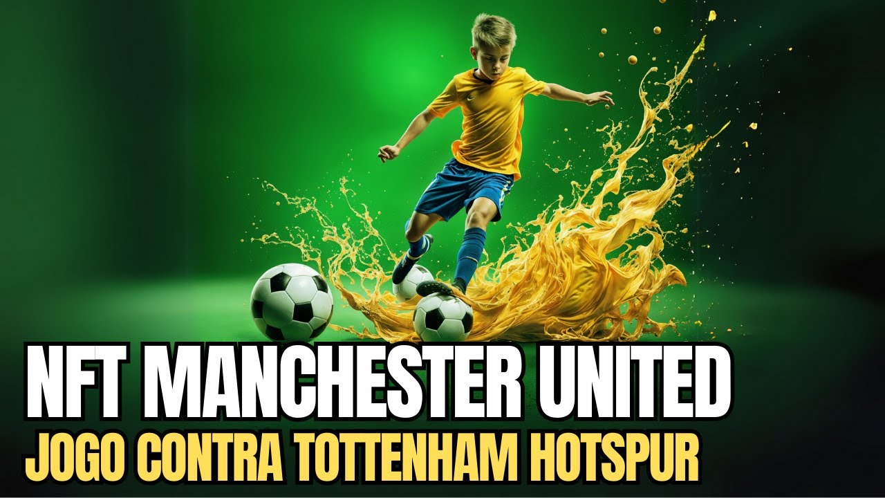 NFT MANCHESTER UNITED - JOGO DA LIGA MASCULINA CONTRA TOTTENHAM HOTSPUR ...