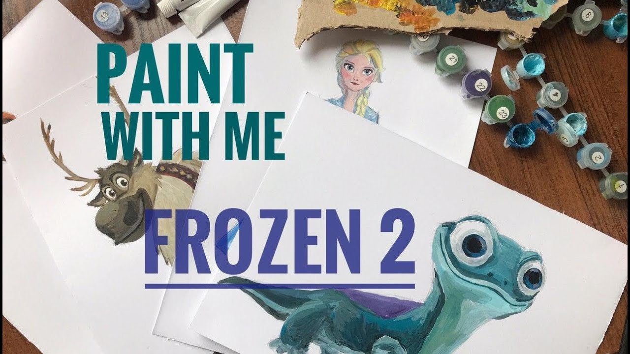 Paint with Me | Frozen 2 Characters - YouTube