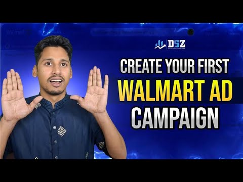 How to Create Your First Walmart Ad Campaign | Step-by-Step Tutorial ...