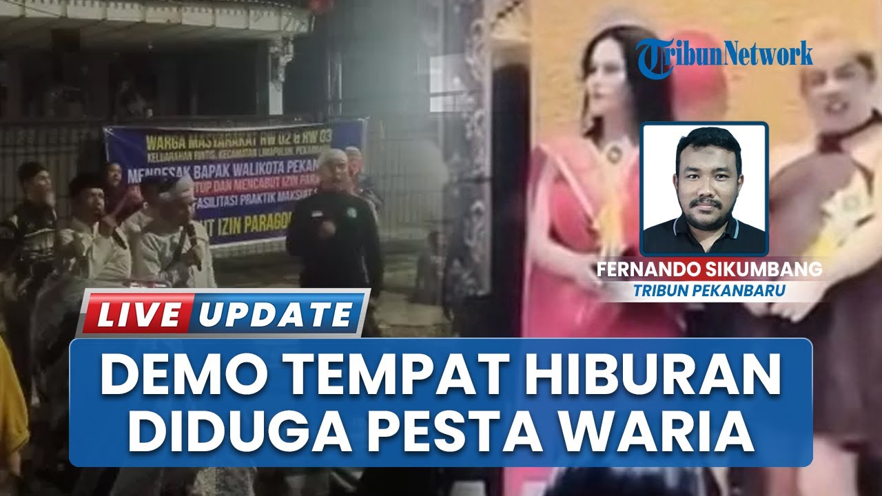 Warga Pekanbaru Akui Gerah Soal Isu THM Jadi Tempat Pesta LGBT, Ratusan ...
