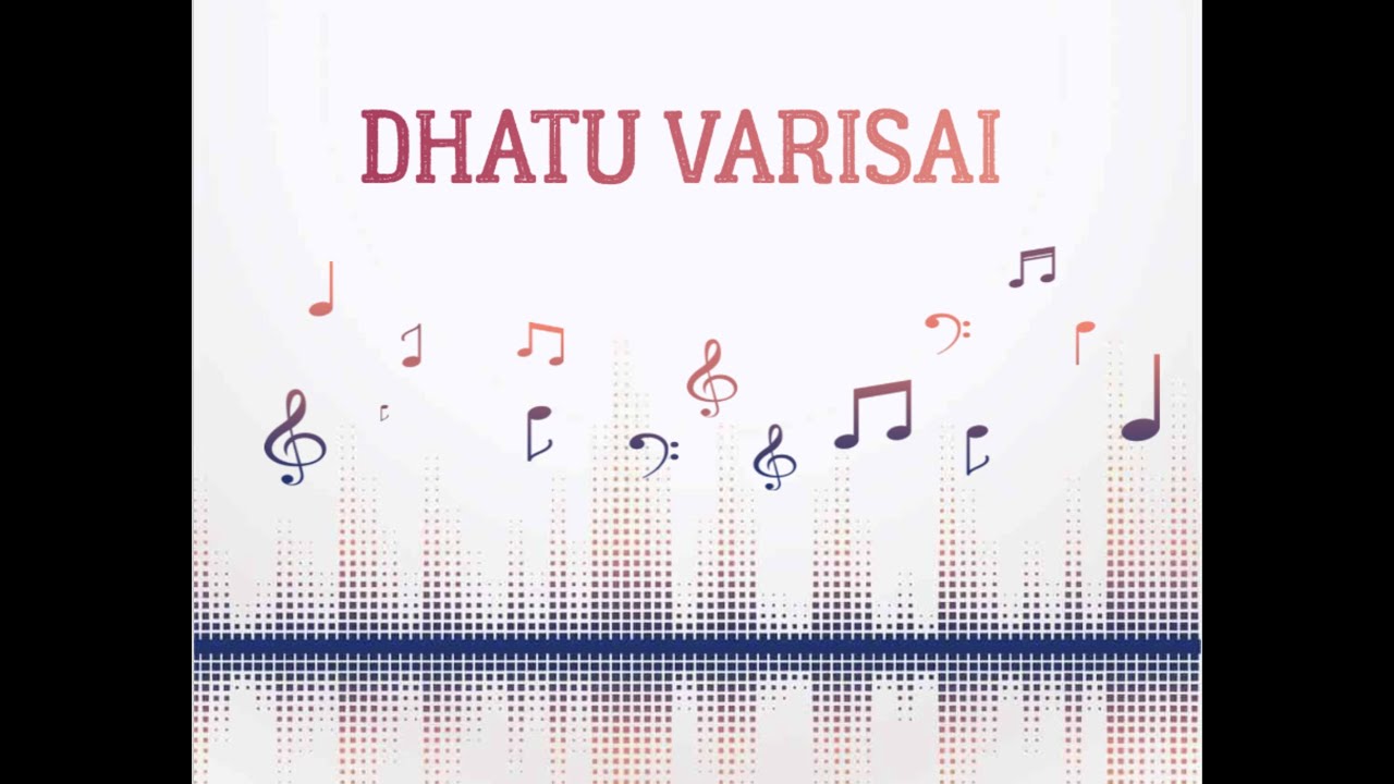 Carnatic Music - Vocal - Basics - Lesson 1 - Dhatu Varisai(First and ...