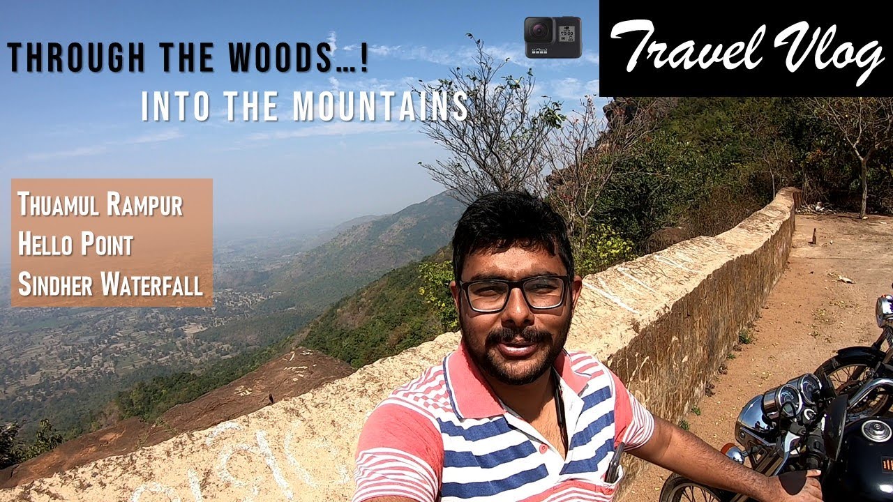 Thuamul Rampur | Hello Point | Sindher Waterfall | Through The Woods ...