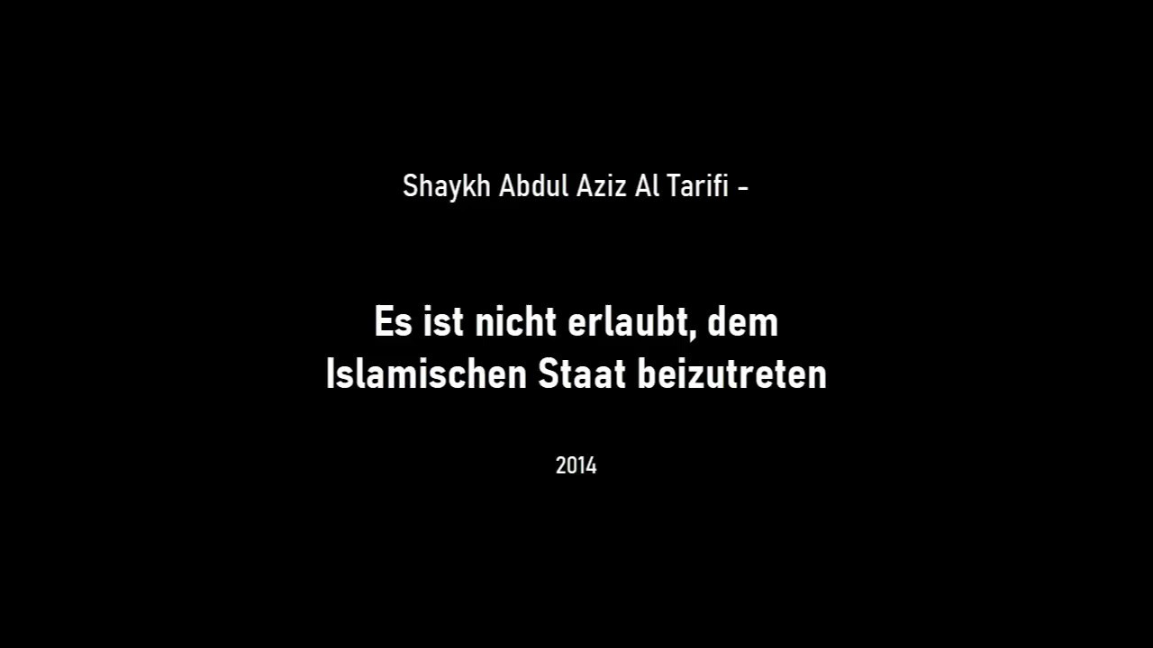 Shaykh Abdul Aziz al-Tarifi über das Beitreten des IS - YouTube