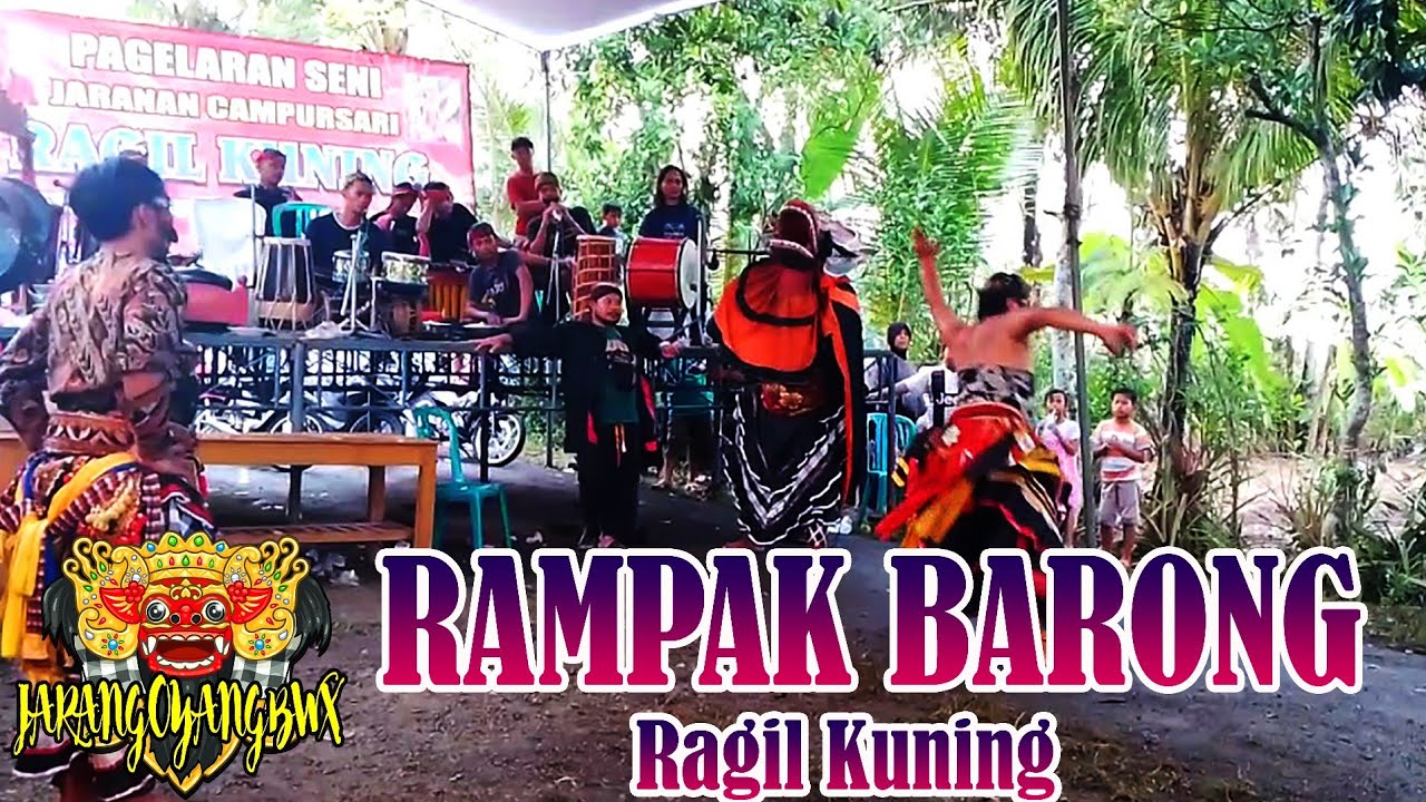 RAMPAK BARONG RAGIL KUNING LIVE SILIRAGUNG - YouTube