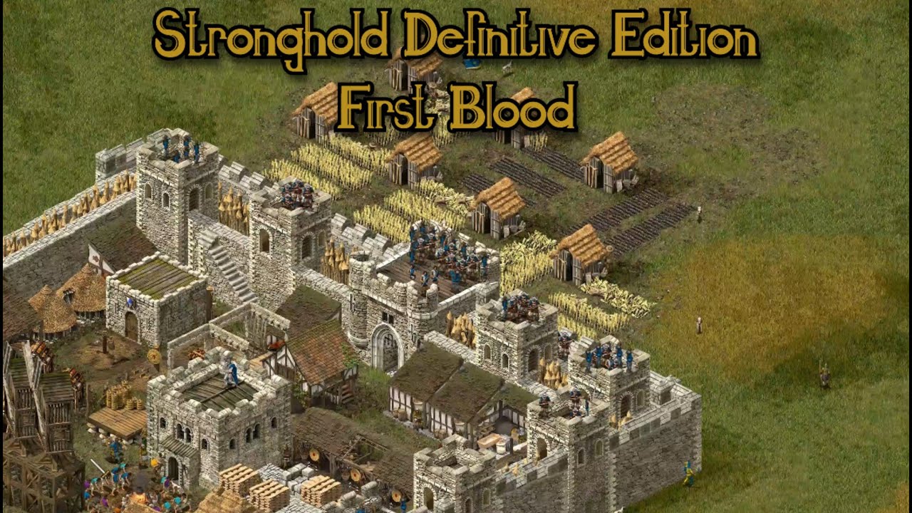 Stronghold Definitive Edition Playthrough: Chapter 11 - First Blood ...