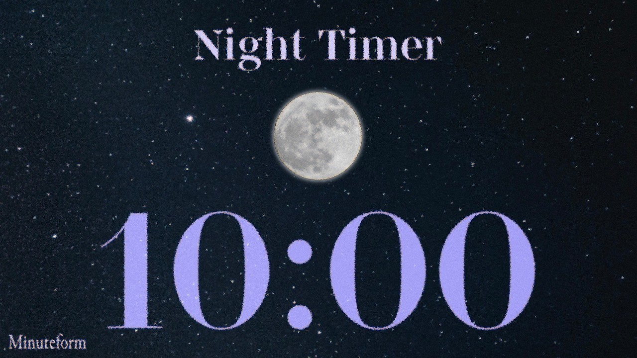 10 Minute Timer - Night Theme with Relaxing Music | Countdown - YouTube