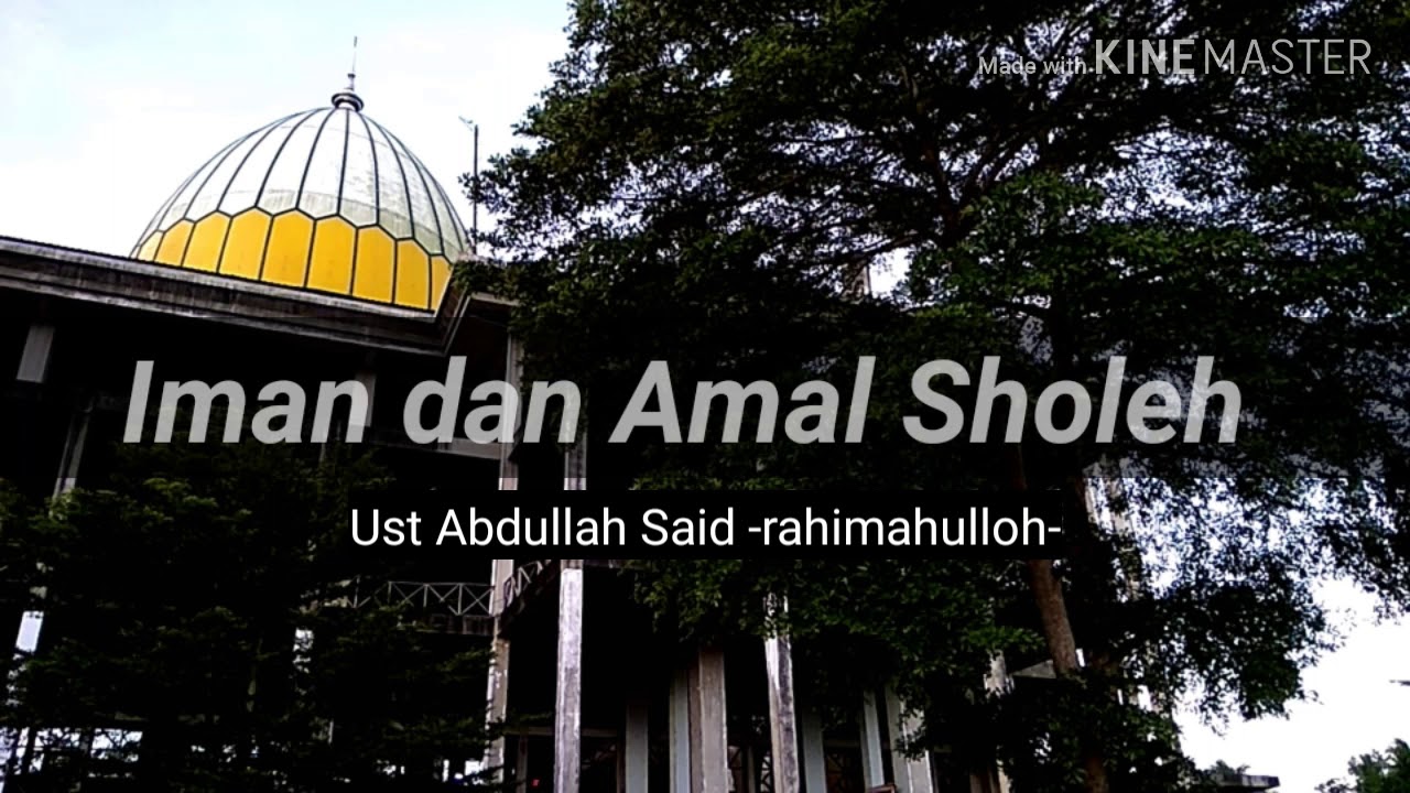 Motivasi Ustadz Abdullah Said Pendiri Hidayatullah - YouTube
