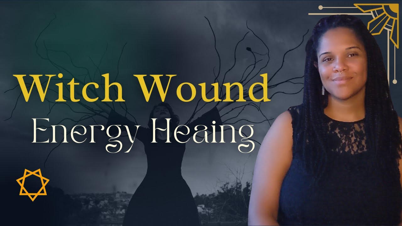 Healing the Witch Wound Reiki Energy Healing - YouTube