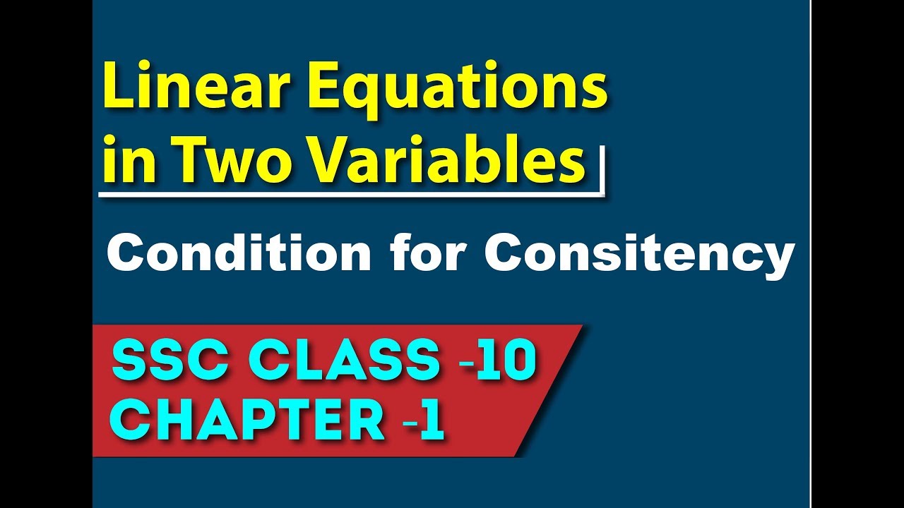 Chapter 1- Conditions for Consistency | Maharashtra State Board Class ...