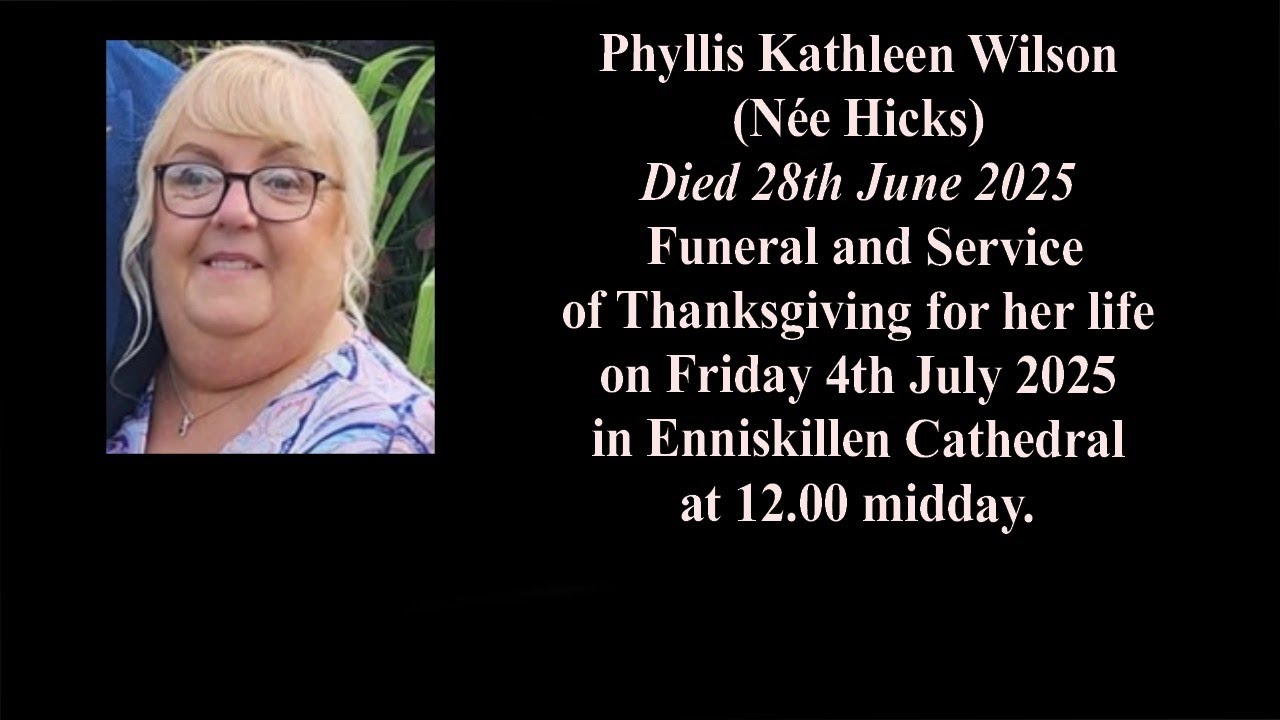 The funeral of Phyllis Kathleen Wilson in Enniskillen Cathedral on ...