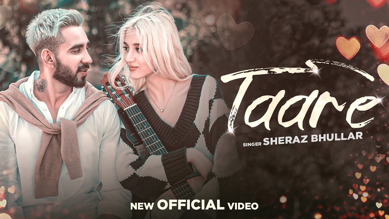 Taare (Official Video) Sheraz Bhullar I Latest Punjabi song 2024 I ...