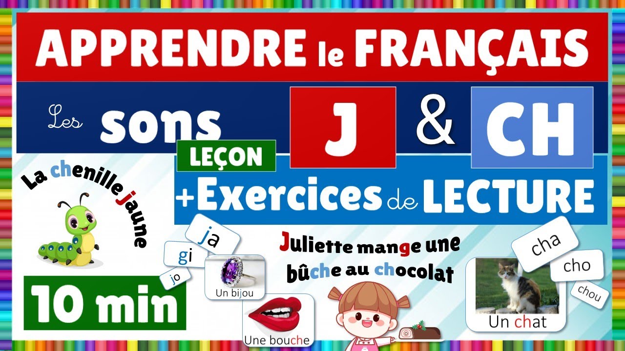 Compilation : Les sons J et CH : Leçons + EXERCICES de LECTURE - YouTube