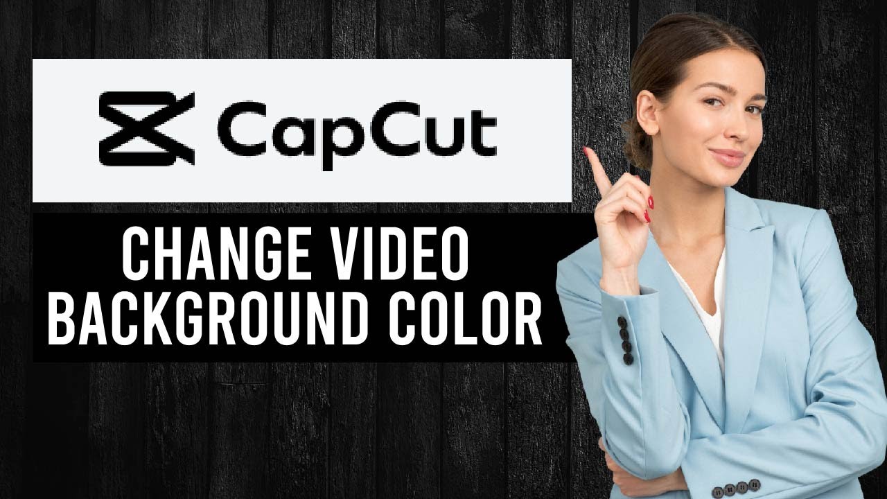 How To Change Video Background Color In CapCut PC (FULL Guide) - YouTube