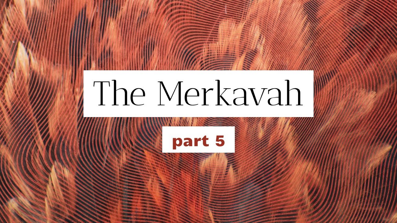 Merkavah Part 5 - YouTube