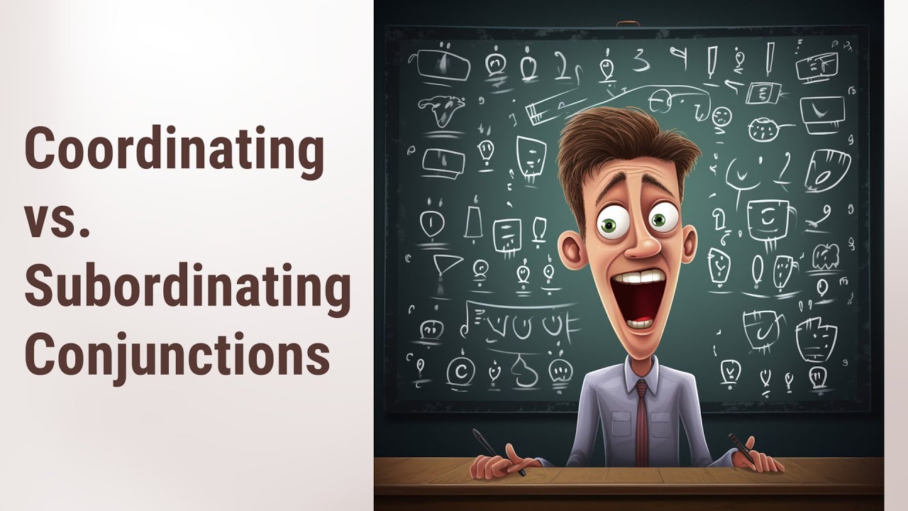 Unraveling the Mysteries of English Conjunctions: Subordinating vs ...