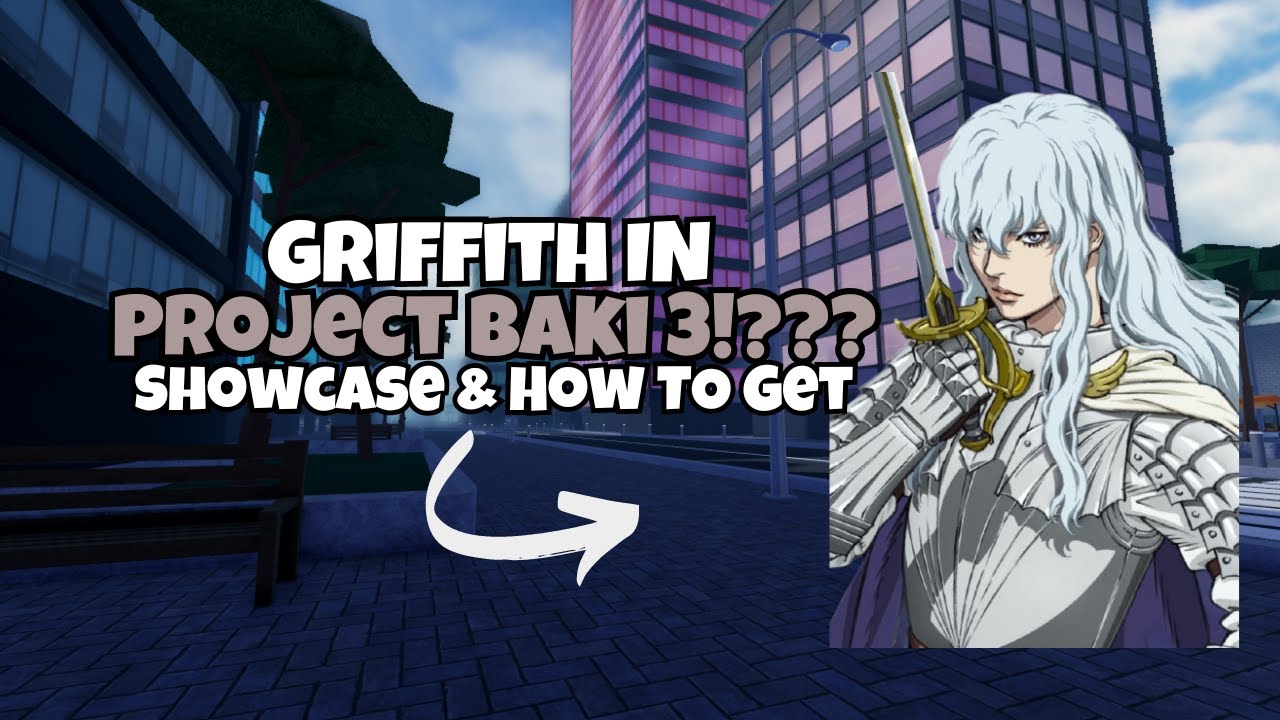 PROJECT BAKI 3 NEW GRIFFITH STYLE SHOWCASE - YouTube