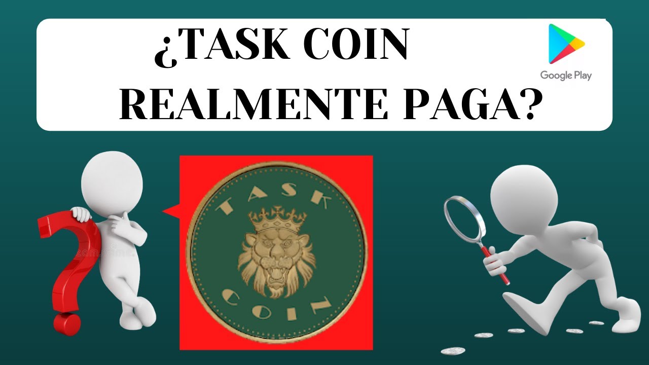 🔵 TASK COIN 🚀 ¿REALMENTE PAGA?/ ¿VERDAD O FRAUDE? - ACOMPAÑENME A ...