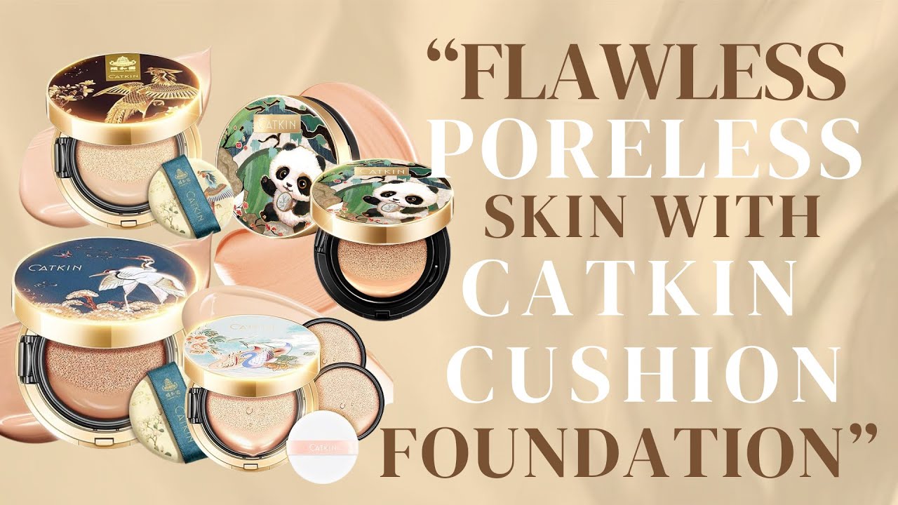 "CATKIN Panda Land Full Coverage Cushion Foundation Review | Hydrating ...