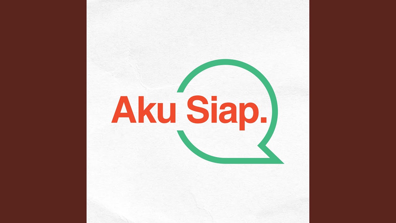 Aku Siap - YouTube