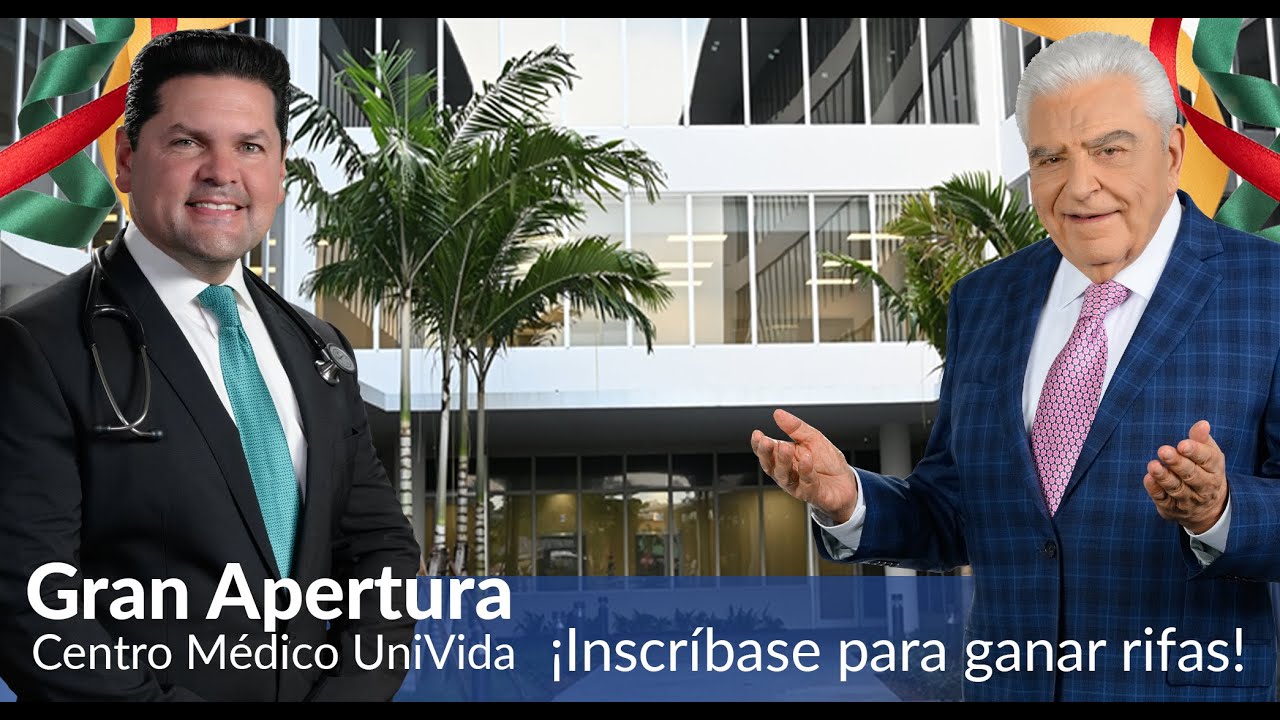 Evento de Gran Apertura de nuevo UniVida Medical Centers. - YouTube