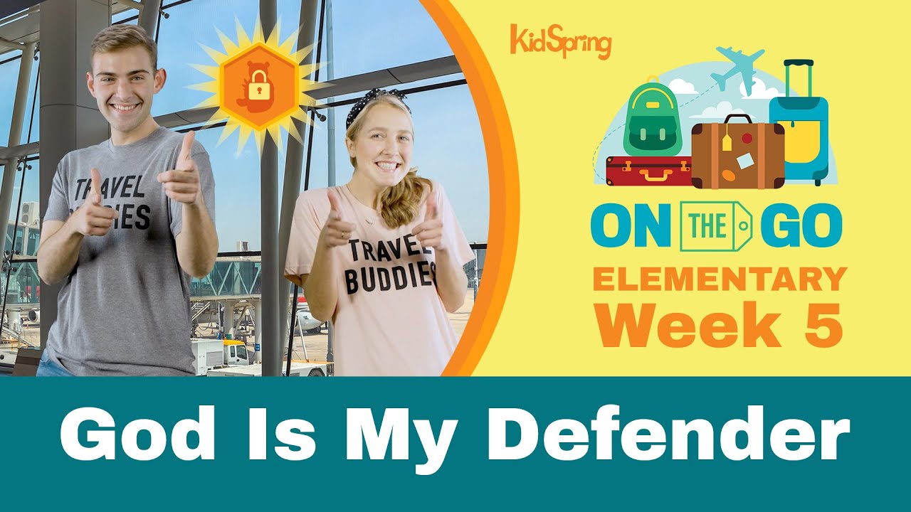 God Is My Defender | On The Go | Elementary Week 5 - YouTube