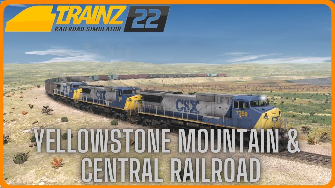 Trainz 22 - Yellowstone Mountain & Central Railroad - YouTube