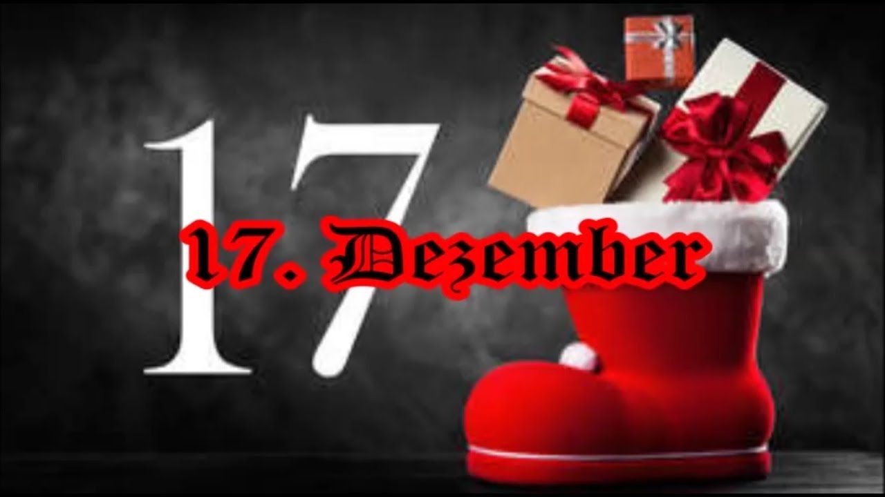 17. Dezember - YouTube