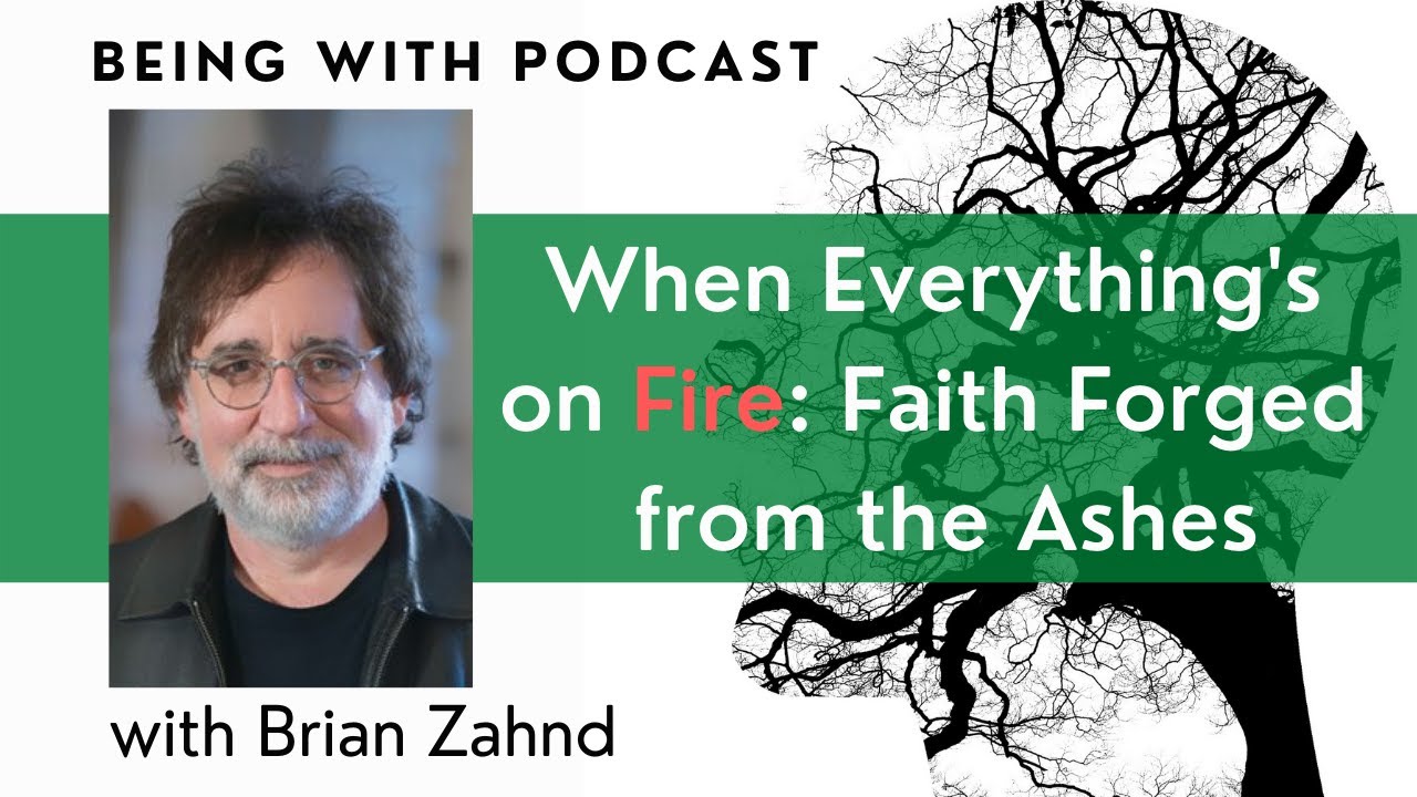 016 When Everything's On Fire; or, How to Hold onto Faith (with Brian ...