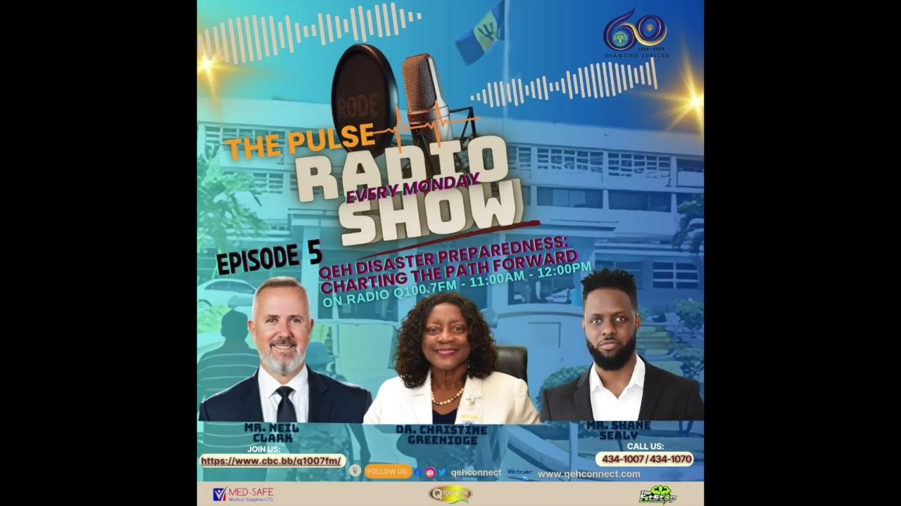 The Pulse Radio Show S01 Ep05 - "QEH Disaster Preparedness : Charting ...